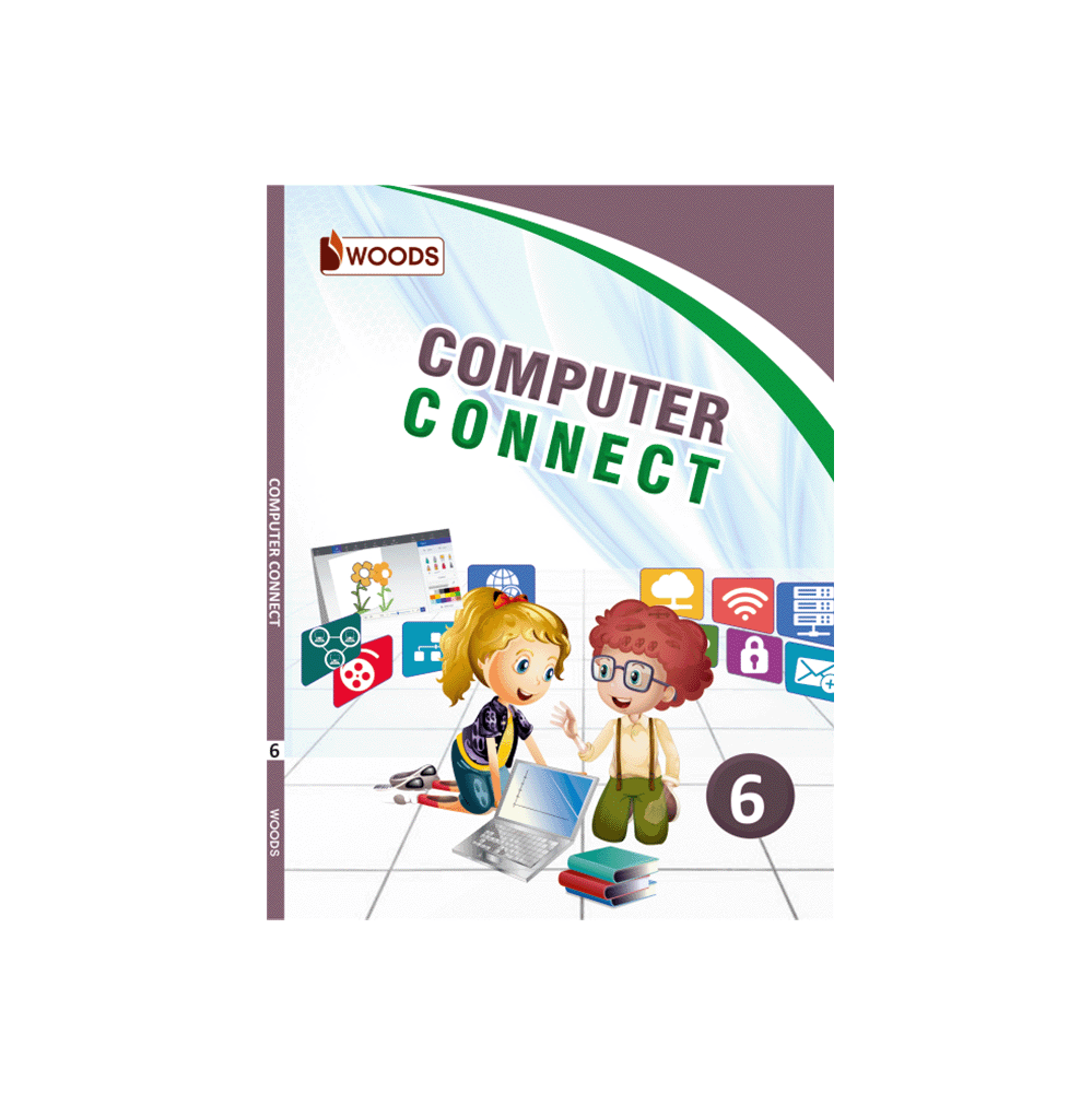 Computer Connect – 6 – Woods Book Publishing