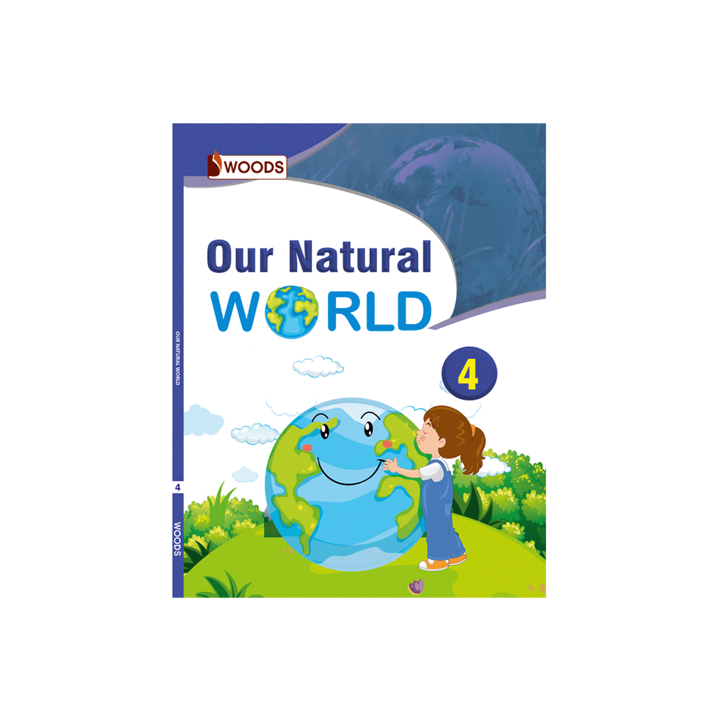 Our Natural World – 4 – Woods Book Publishing
